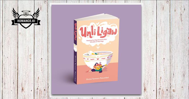Unli Ligaw : Keeping Kilig Moments After Decades of Marriage by DIVINE ...