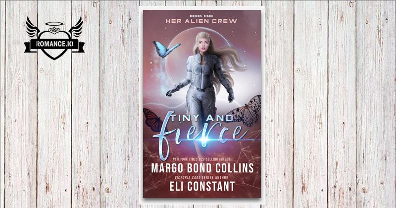 Tiny & Fierce by Margo Bond Collins, Eli Constant
