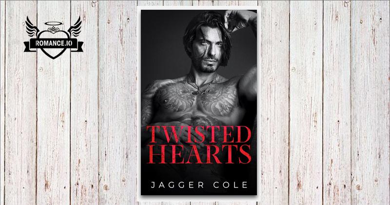Twisted Hearts by Jagger Cole