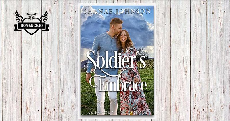 Soldier's Embrace: a Sweet Military Romance by Shanae Johnson