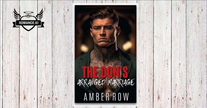 The Don's Arranged Marriage by Amber Row