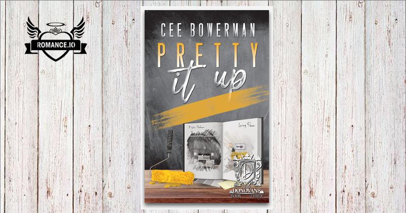 Pretty It Up by Cee Bowerman