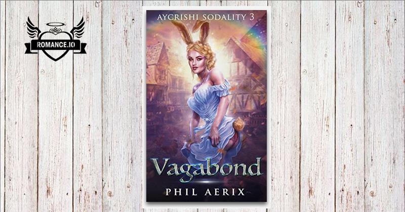 Vagabond: A Monster Girl Harem Fantasy Adventure by Phil Aerix