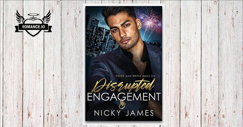 Disrupted Engagement by Nicky James