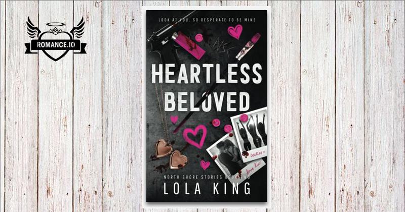 Heartless Beloved by Lola King