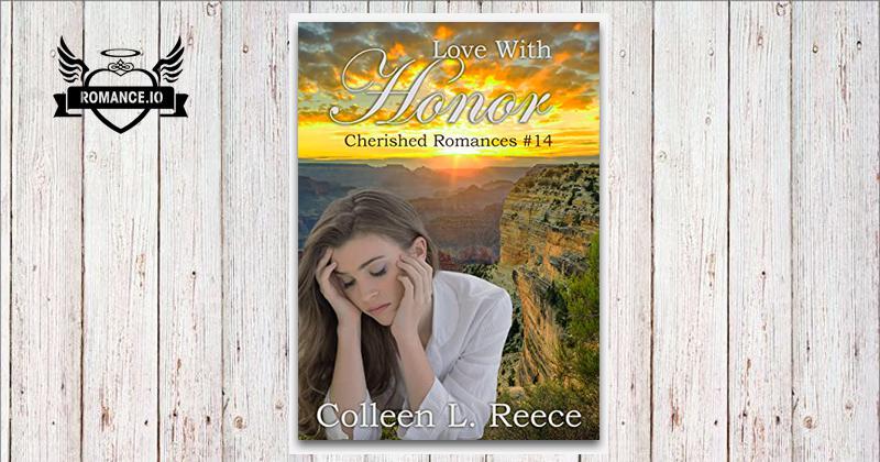 Love With Honor by Colleen L. Reece