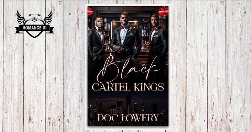 Black Cartel Kings by Darrin Lowery