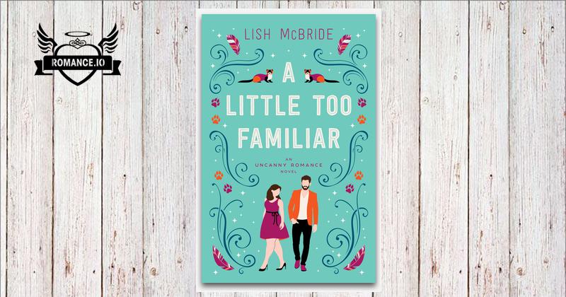 A Little Too Familiar by Lish McBride
