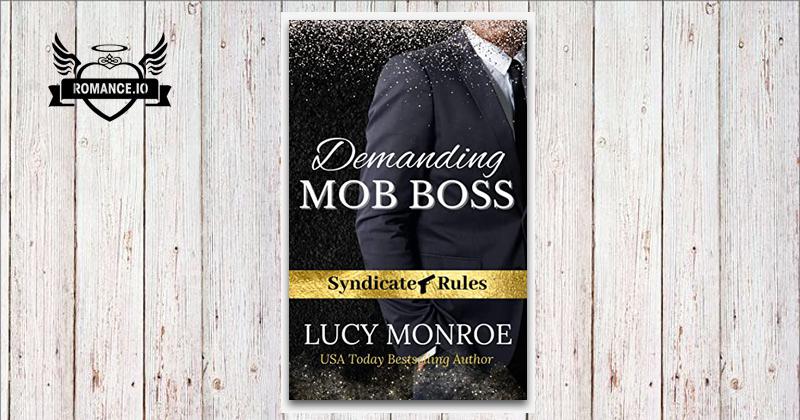 Demanding Mob Boss by Lucy Monroe