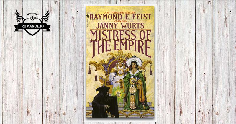Mistress of the Empire by Raymond E. Feist, Janny Wurts
