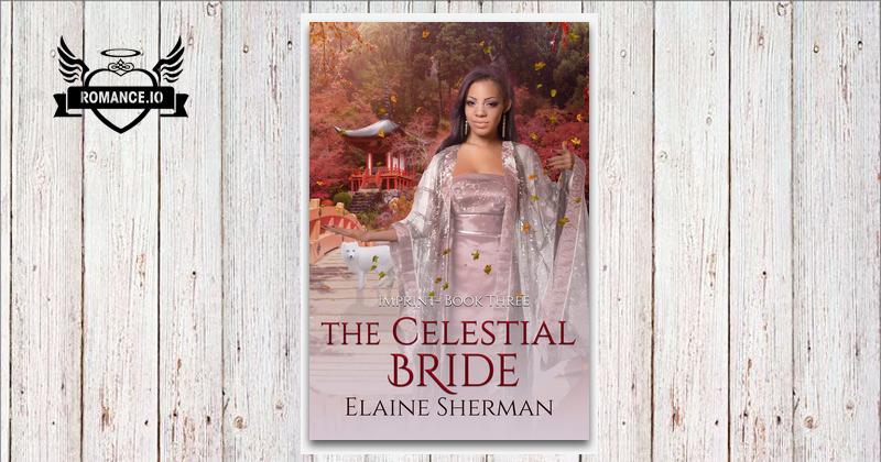 The Celestial Bride by Elaine Sherman