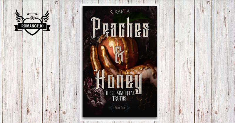 Peaches and Honey by R. Raeta