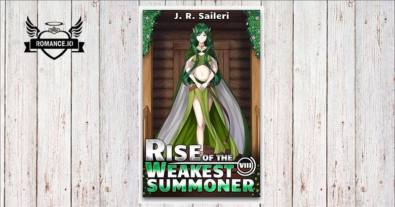 Rise of the Weakest Summoner: Volume VIII by J.R. Saileri