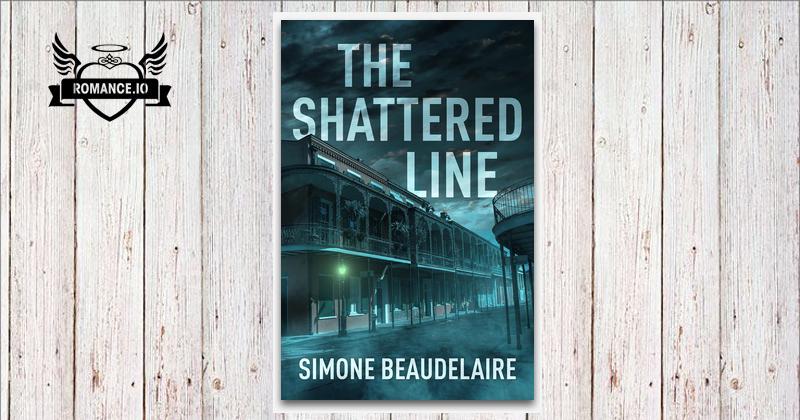 The Shattered Line by Simone Beaudelaire