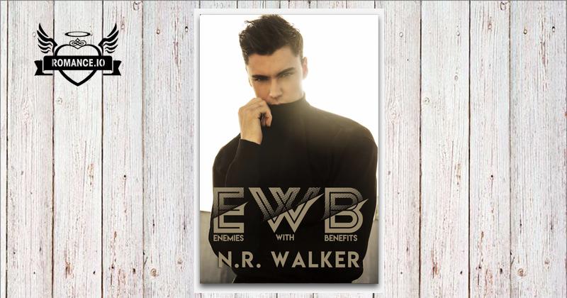 EWB: Enemies With Benefits by N.R. Walker