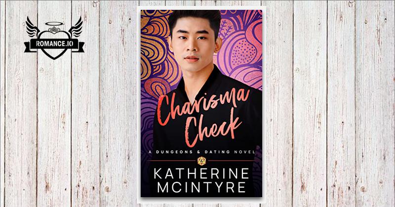 Charisma Check by Katherine McIntyre