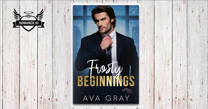 Frosty Beginnings by Ava Gray