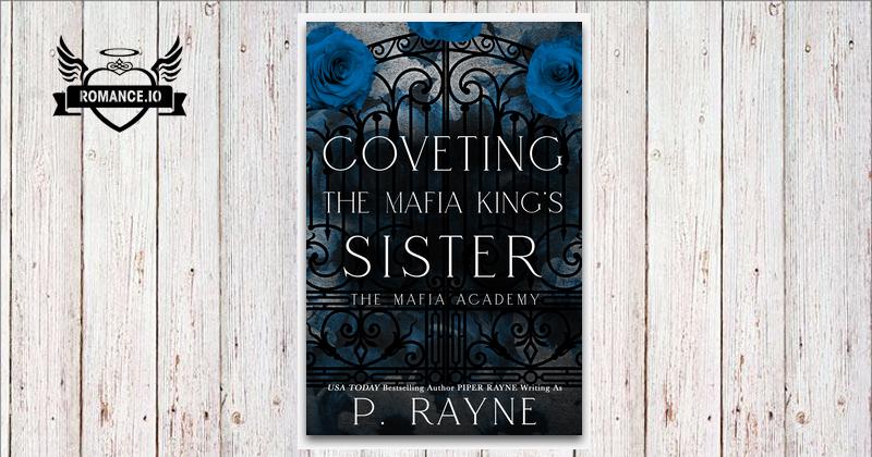 Coveting the Mafia King's Sister by P. Rayne