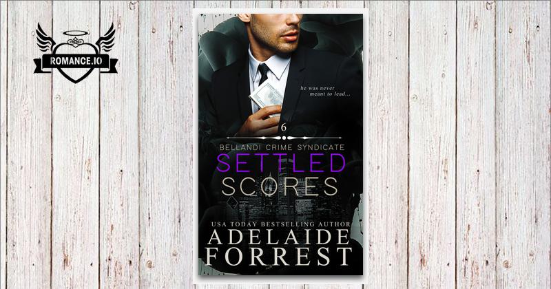 Settled Scores by Adelaide Forrest