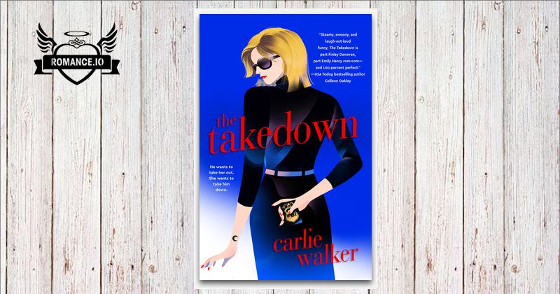 The Takedown by Carlie Walker