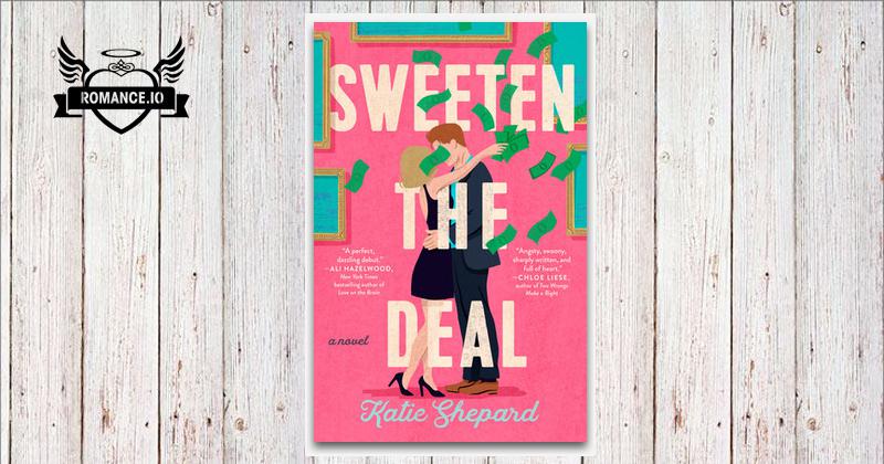 Sweeten the Deal by Katie Shepard
