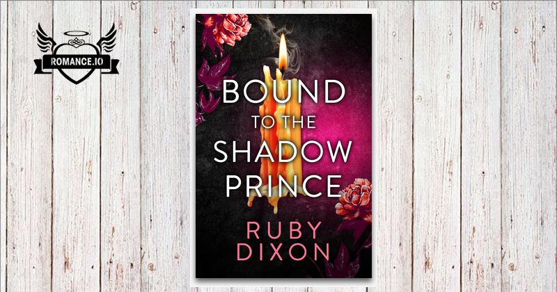 Bound to the Shadow Prince by Ruby Dixon