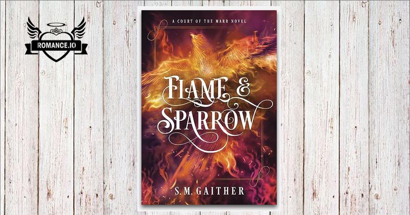 Flame and Sparrow by S.M. Gaither