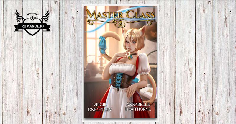 Master Class 2 by Annabelle Hawthorne, Virgil Knightley