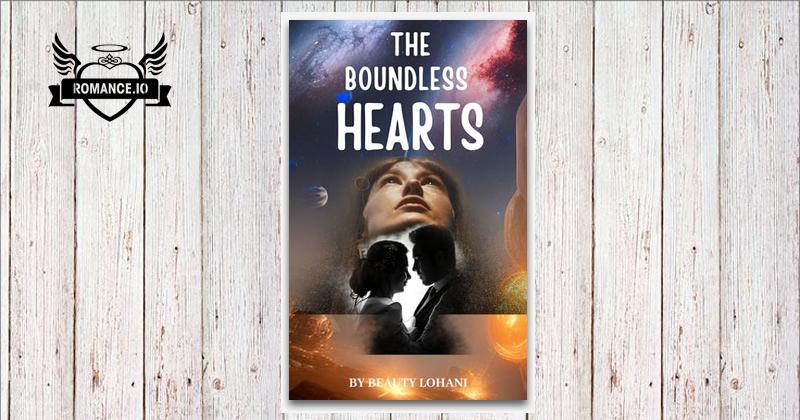 The Boundless Hearts: A Tale of Earthly and Ethereal Love by Beauty Lohani