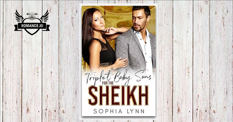 Triplet Baby Sons for the Sheikh: A Sheikh Secret Baby Romance by Sophia Lynn