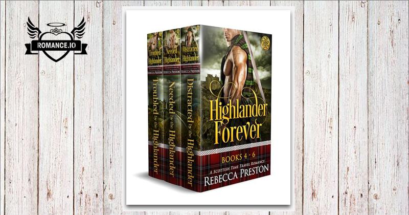 Highlander Forever: A Scottish Time Travel Romance Collection Books 4-6 ...