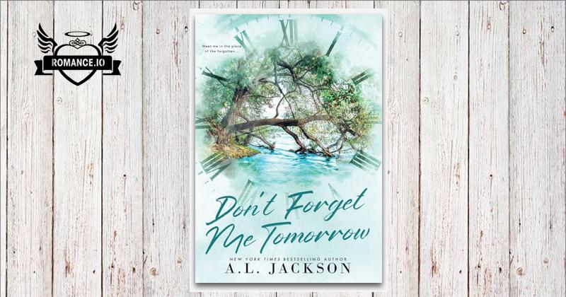 Don't Forget Me Tomorrow (Hardcover) by A L Jackson