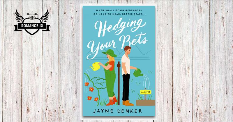 Hedging Your Bets by Jayne Denker