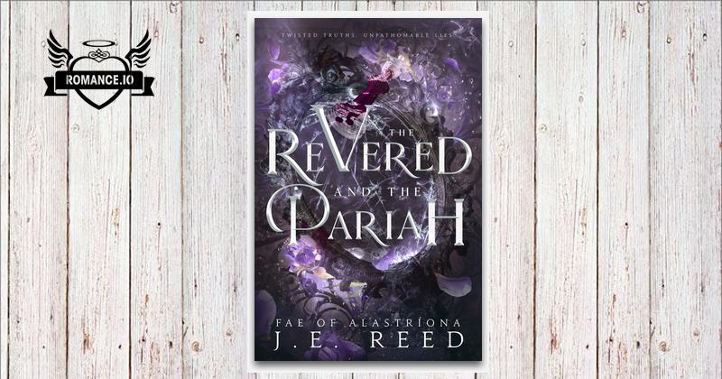 The Revered and the Pariah by J.E. Reed