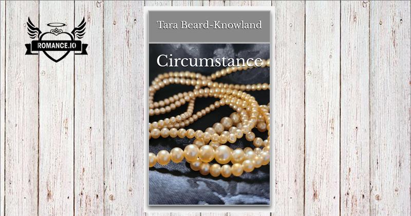 Circumstance by Tara Beard-Knowland