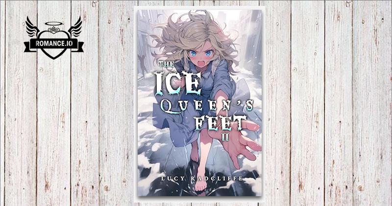 The Ice Queen’s Feet II: A Fantasy Tale of Femdom and Foot Domination ...