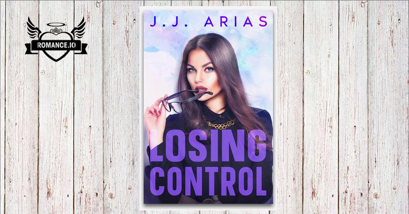 Losing Control by J.J. Arias