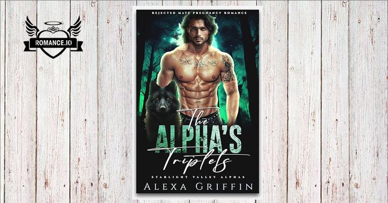 The Alpha’s Triplets by Alexa Griffin