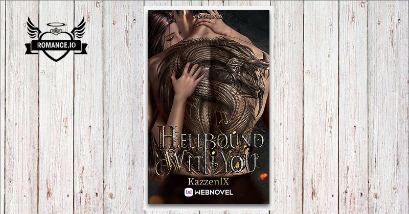 Hellbound With You: Book 5 by KazzenlX
