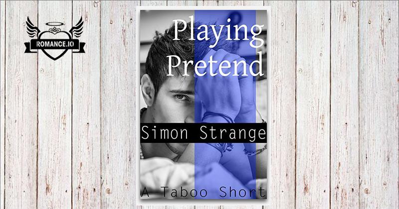 Playing Pretend by Bradley Nyx, Simon Strange