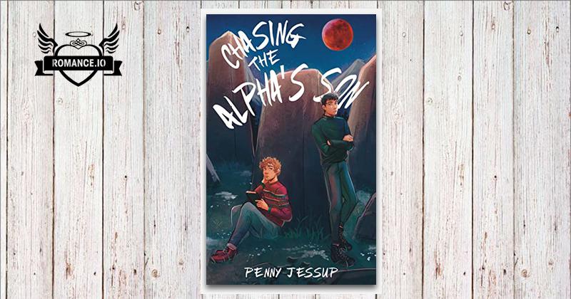 Chasing The Alpha's Son by Penny Jessup