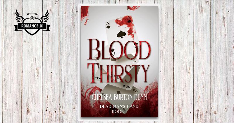 Blood Thirsty by Chelsea Burton Dunn