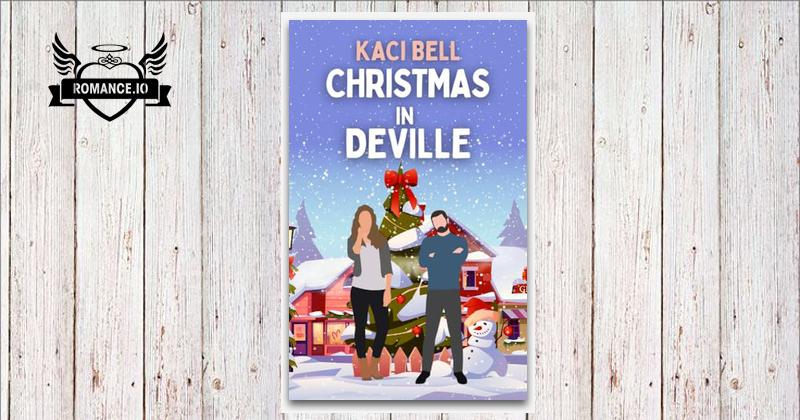 Christmas in Deville by Kaci Bell