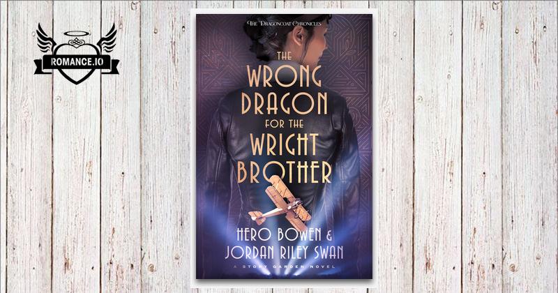 The Wrong Dragon for the Wright Brother by Jordan Riley Swan, Hero Bowen