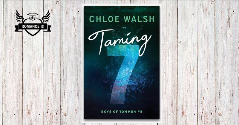 Taming 7 by Chloe Walsh
