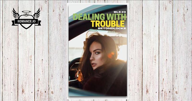 BLS #3: DEALING WITH TROUBLE by Janice Martana