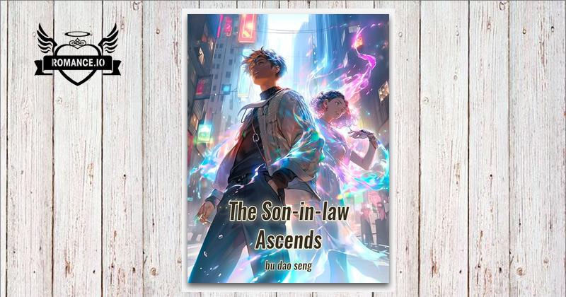 The Son-in-law Ascends: Urban Fantasy Romance/Family Life Book 2 by bu ...