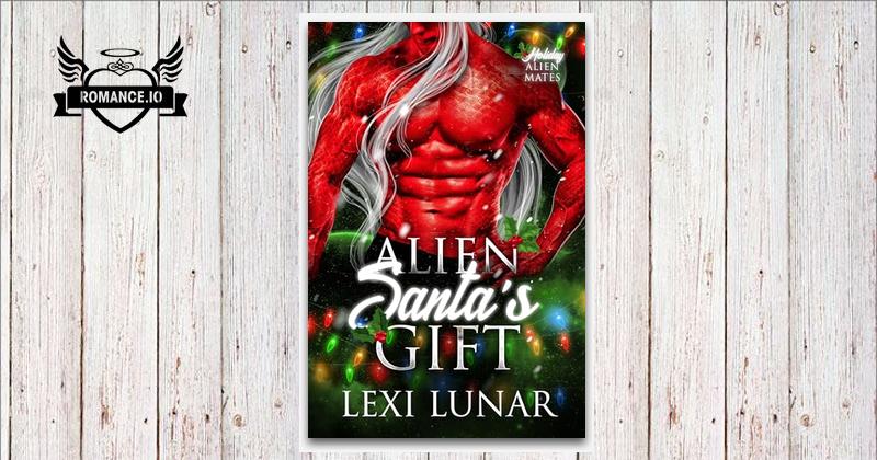 Alien Santa's Gift by Lexi Lunar