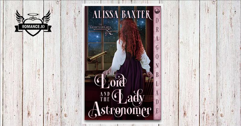 The Lord and the Lady Astronomer by Alissa Baxter