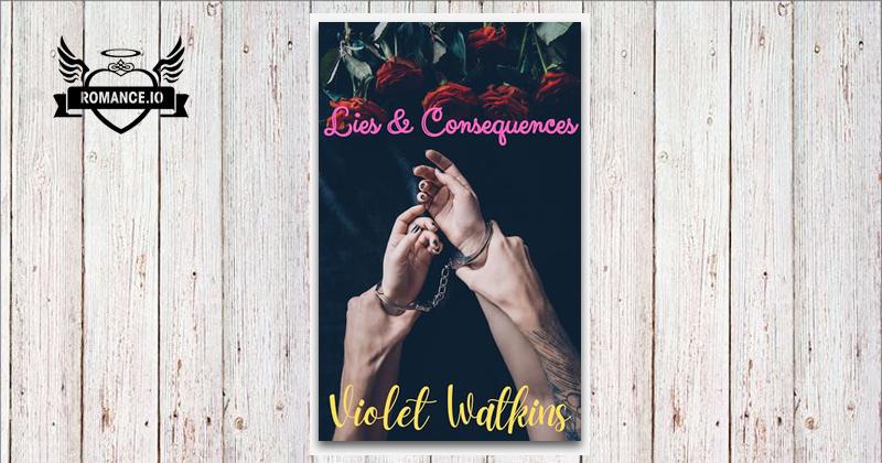 Lies & Consequences: A Domestic Discipline Spanking Story by Violet Watkins